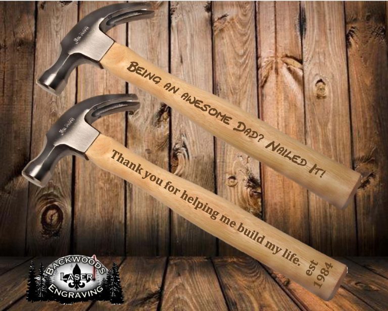 Custom Laser Engraved Hammer (ORDER BY JUNE 12th for Father’s Day)